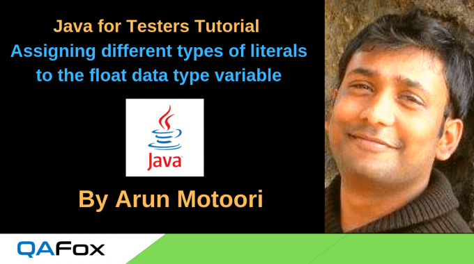 Java for Testers – Assigning different types of literals to the float ...